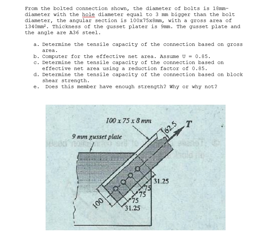 SOLVED: From the bolted connection shown, the diameter of bolts is 18mm ...