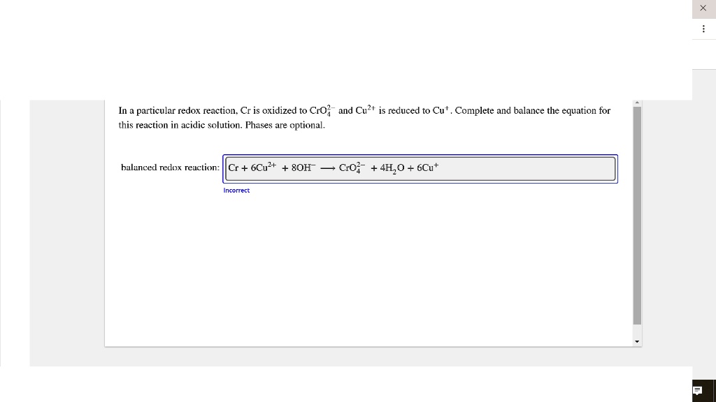 SOLVED: Particular redox reaction: Cr is oxidized to CrO4^2- and Cu^2 ...