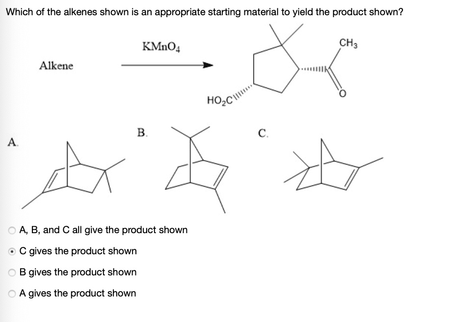 SOLVED: Which of the alkenes shown is an appropriate starting material to yield the product ...