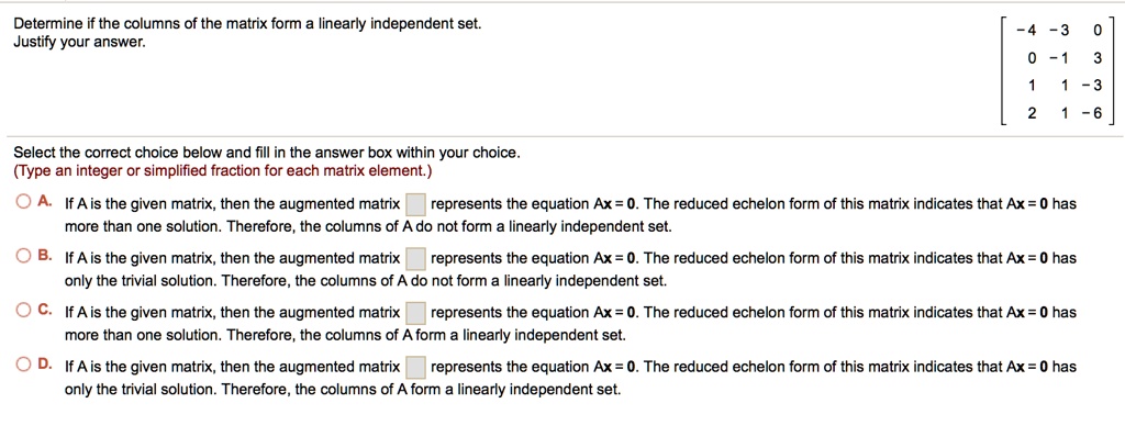 SOLVED: Determine if the columns of the matrix form linearly ...