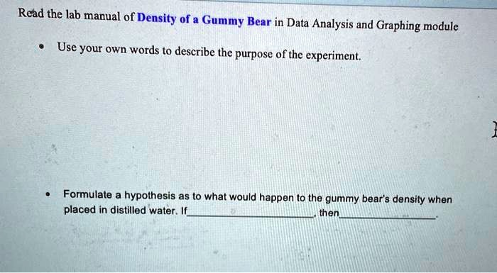 SOLVED: Rcad the lab manual of Density of a Gummy Bear in Data Analysis ...