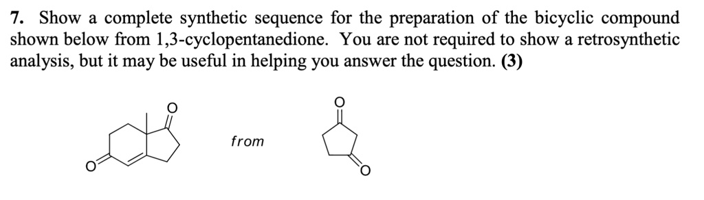 SOLVED: 7 Show a complete synthetic sequence for the preparation of the ...