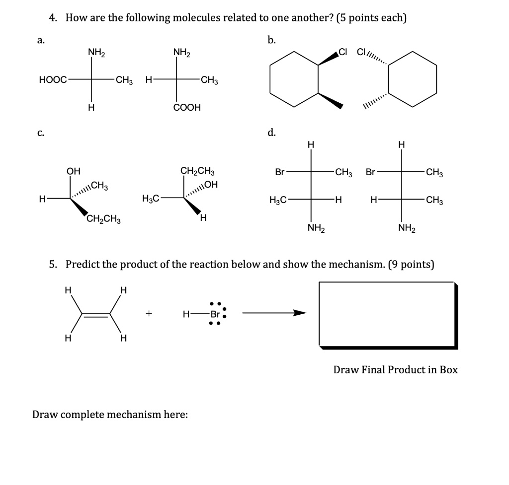 How are the following molecules related to one another? (5 points each) Cl I HOOC CH3 CH3 COOH ...