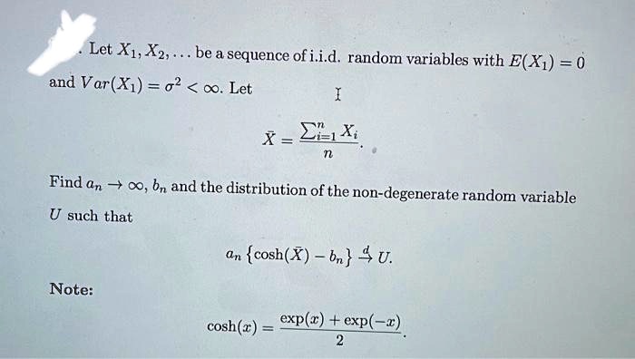 SOLVED: Texts: Let X₁, X₂,... be a sequence of i.i.d. random variables with E(X) = 0 and Var(X ...