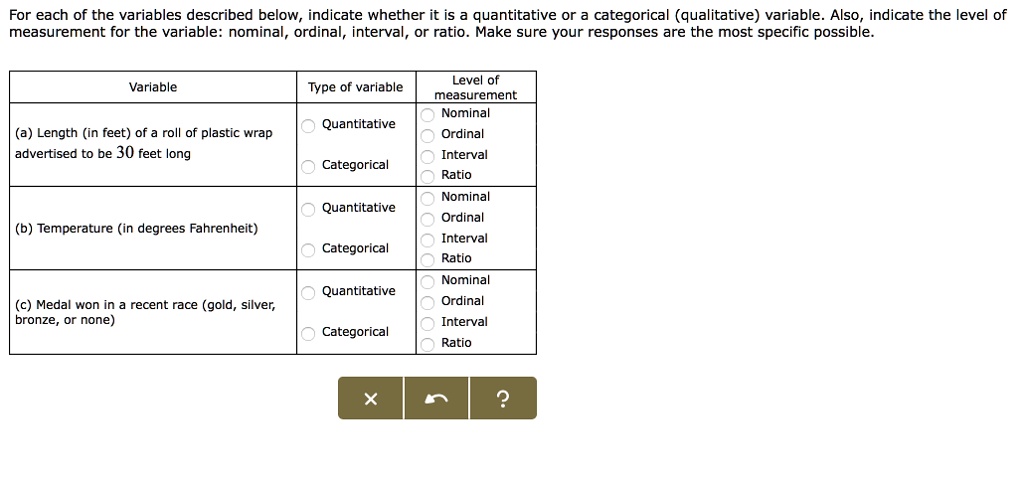 SOLVED: For each of the variables described below, indicate whether it ... SOLVED: For each of the variables described below, indicate whether it ...