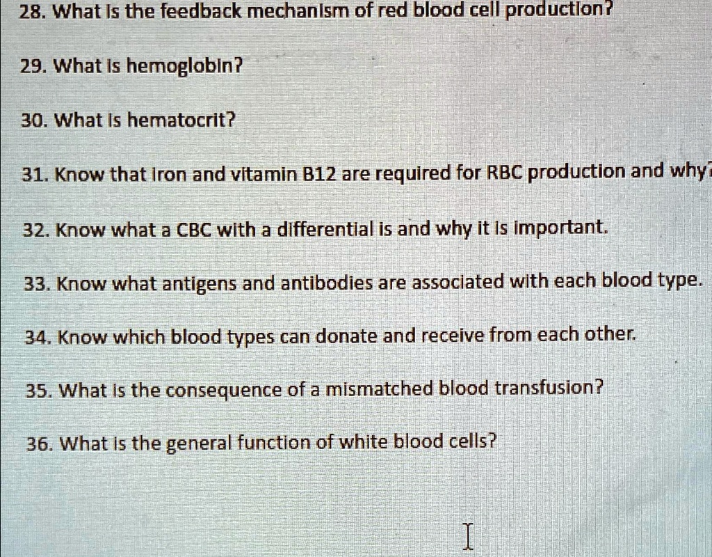 28. What Is the feedback mechanism of red blood cell production? 29 ...