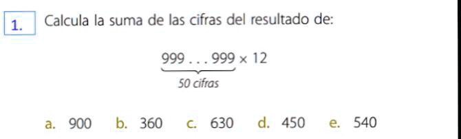 SOLVED: Calcular la suma de las cifras Calcula la suma de las cifras del resultado de: 999 999 x ...