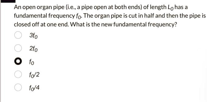 SOLVED: Text: An open organ pipe, i.e., a pipe open at both ends, of ...