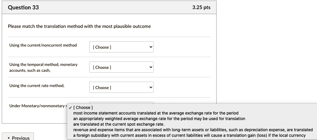 SOLVED: Question 33 3.25 pts Please match the translation method with the most plausible outcome ...