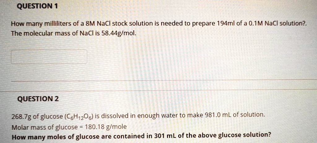 question 1 how many milliliters of a 8m nacl stock solution is needed to prepare 194ml of a 01m ...