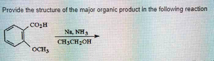 SOLVED: Provide the structure of the major organic product in the ...