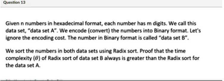 Solved Given N Numbers In Hexadecimal Format Each Number Has M Digits We Call This Data Set