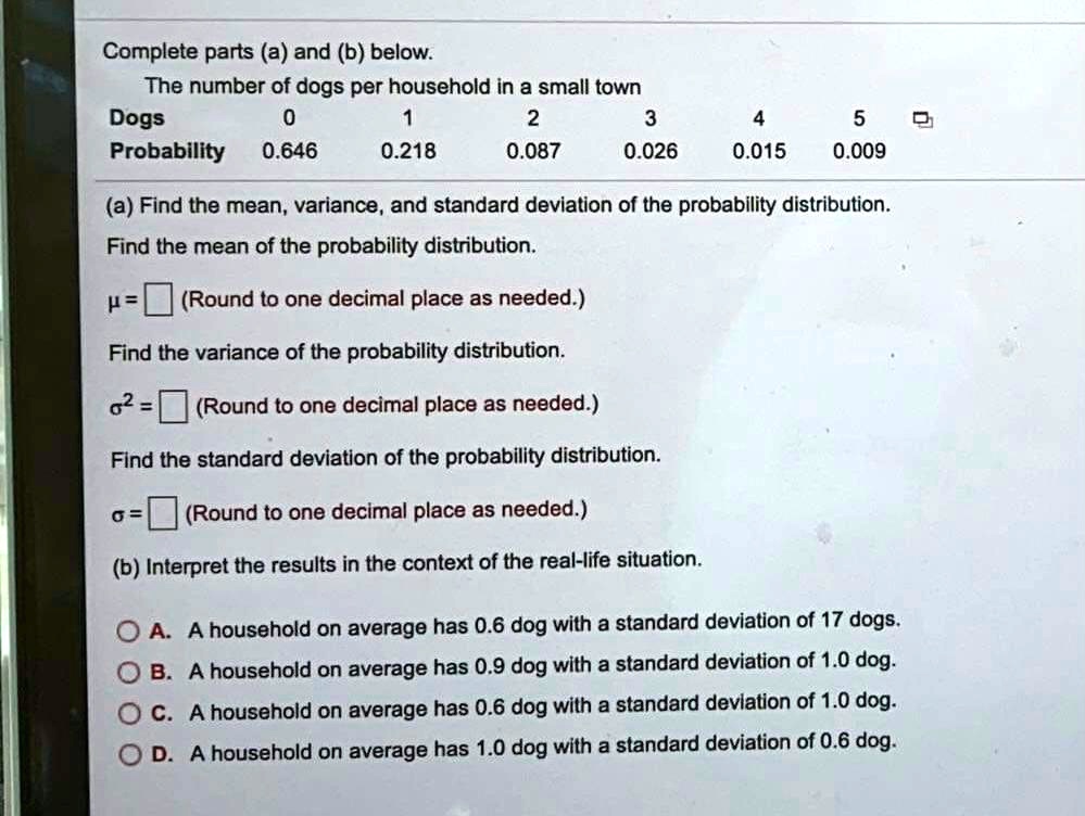 Complete parts (a) and (b) below. The number of dogs per...