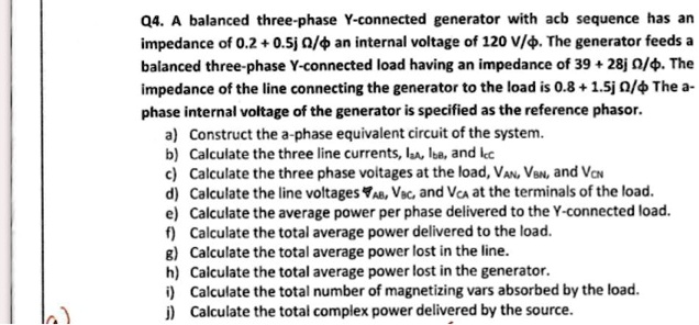 SOLVED: 04. A balanced three-phase Y-connected generator with abc ...