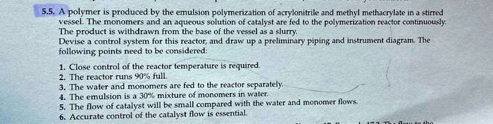 55a polymer is produced by the emulsion polymerization of acrylonitrile ...