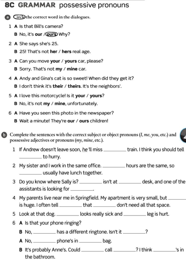 8C GRAMMAR possessive pronouns Circle the correct word in the dialogues ...