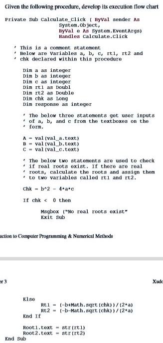 Given the following procedure, develop its execution flow chart Private Sub CalculateClick(ByVal ...
