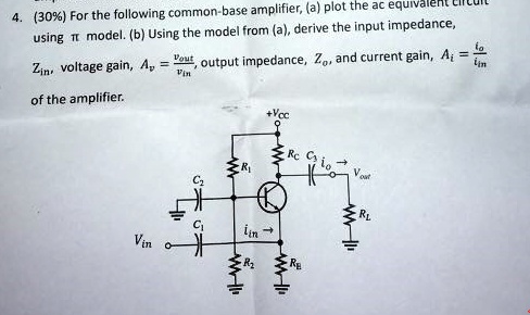 SOLVED: help now 4.30%For the following common-base amplifier,(a plot t ...