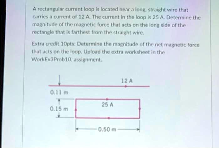 SOLVED: A rectangular current loop is located near a long straight wire that carries a current ...
