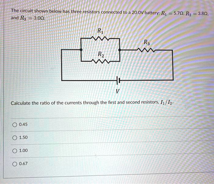 SOLVED: The circuit shown below has three resistors connected to a 20.0V battery: R1 = 5.70Î ...
