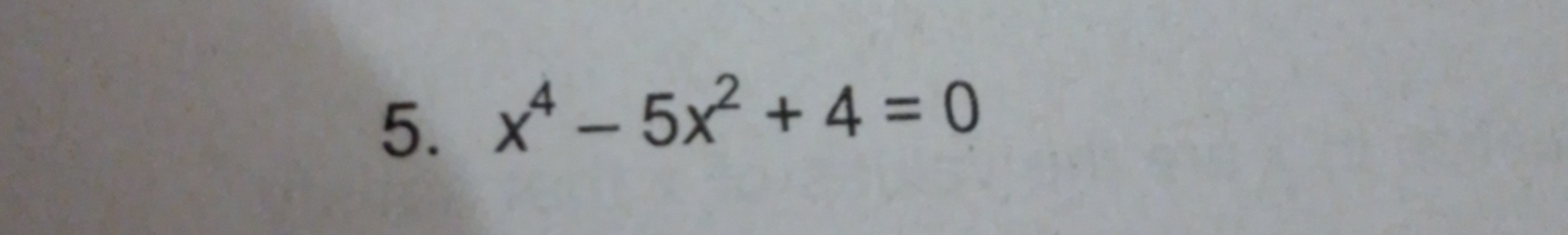 SOLVED: 5. x^4-5 x^2+4=0
