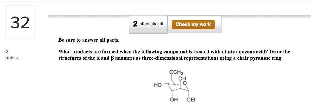 SOLVED: 32 2 attempts left Check my work Be sure t0 answer all parts What products are formed ...