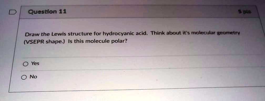 SOLVED:Question 11 Ints Draw the Lewis structure for hydrocyanic acid ...