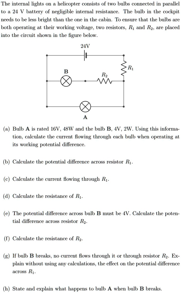SOLVED: The internal lights on the helicopter consist of two bulbs ...