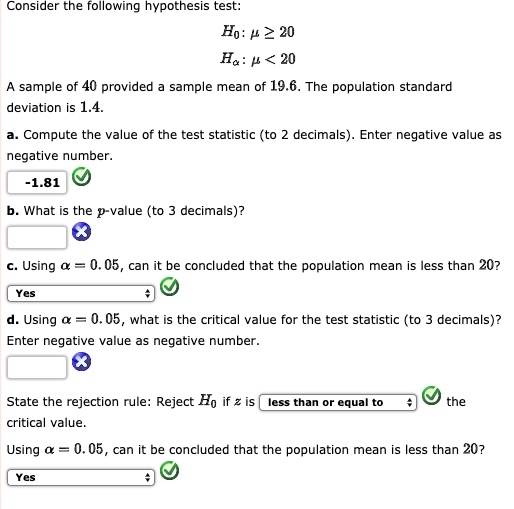 SOLVED: Consider the following hypothesis test: Ho: p > 20 Ha: p