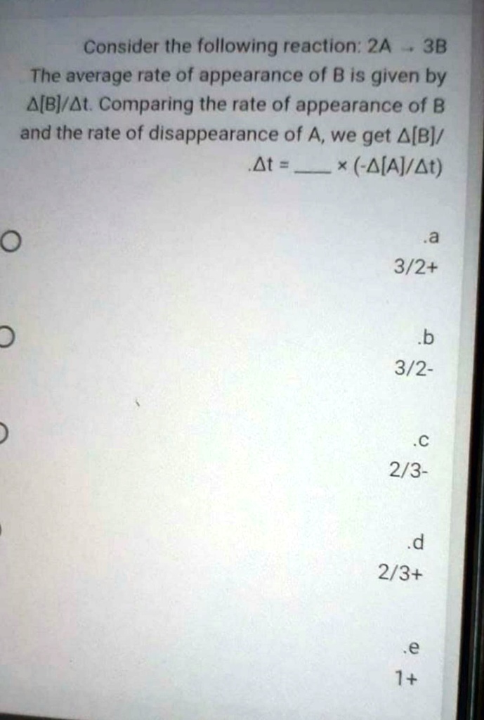consider the following reaction 2a 3b the average rate of appearance o ...