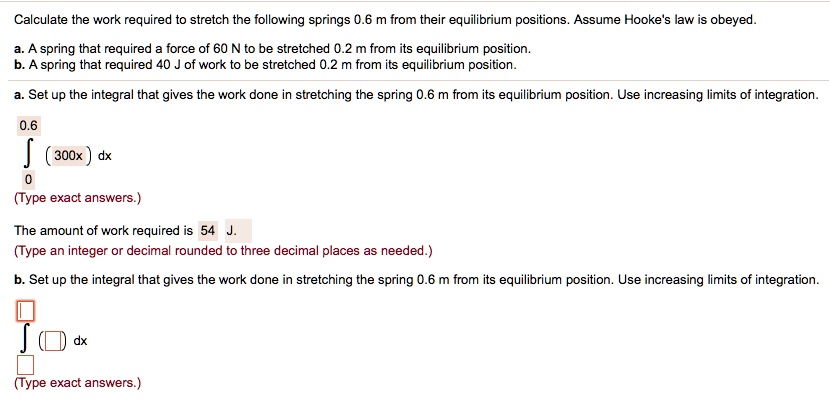 Calculate the work required to stretch the following springs 0.6 m from ...