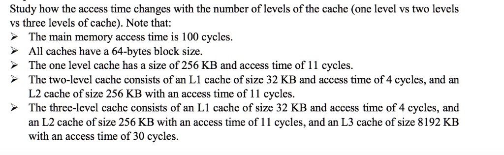SOLVED: Assembly Language Study how the access time changes with the number of levels of the ...