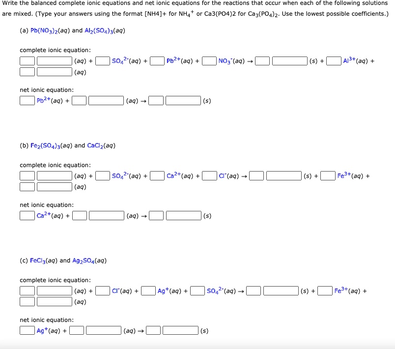 Solved Write The Balanced Complete Ionic Equations And Net Onic