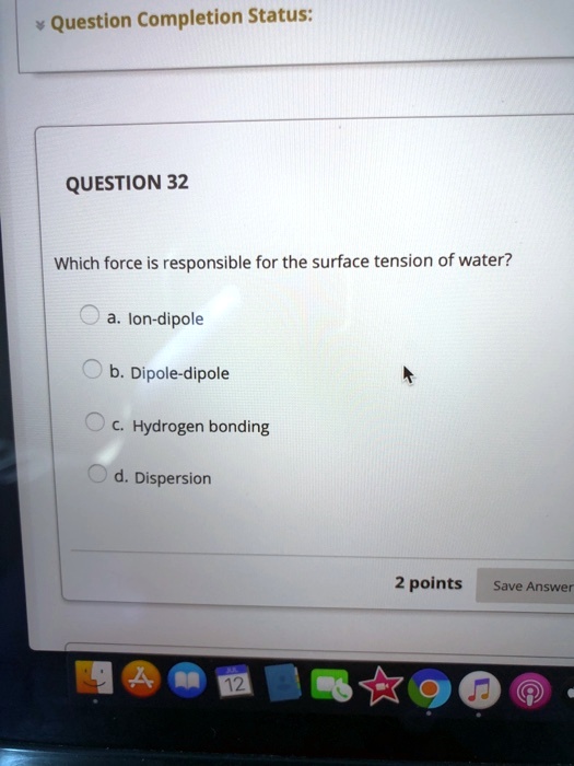 SOLVED: Question Completion Status: QUESTION 32 Which force is ... SOLVED: Question Completion Status: QUESTION 32 Which force is ...