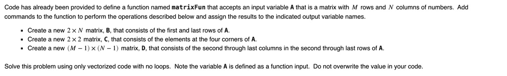 Code Has Already Been Provided To Define A Function Named Matrixfun