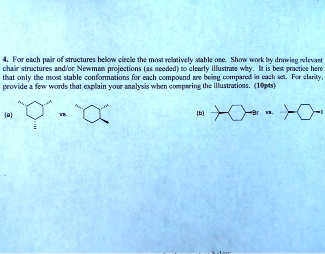 for each pair of structures below circle the most relatively stable onc show work by drawing ...