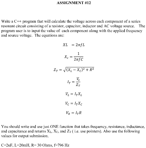 SOLVED: ASSIGNMENT #12 Write a C++ program that will calculate the ...