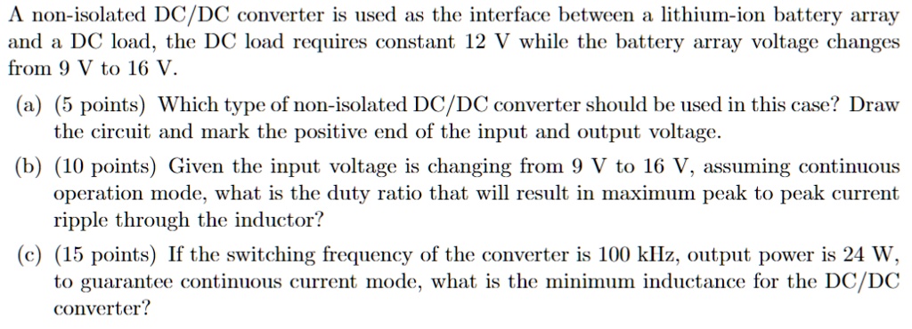 SOLVED: A non-isolated DC/DC converter is used as the interface between a lithium-ion battery ...