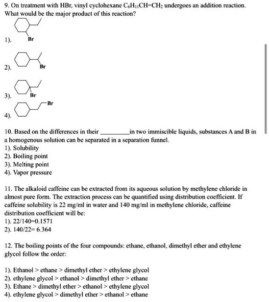 SOLVED:On treatment with HBr; vinyl cyclohexane C H CH-CH; undergoes an ...