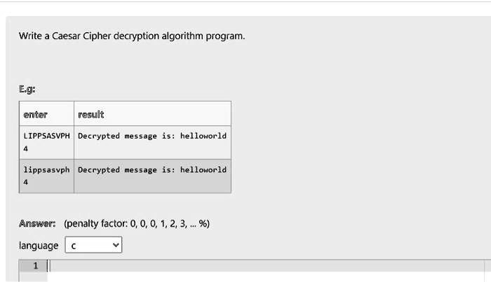 Write a Caesar Cipher decryption algorithm...