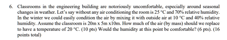 Classrooms in the engineering building are notoriously uncomfortable ...