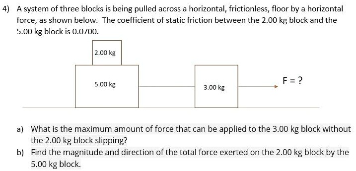 SOLVED: A system of three blocks is being pulled cross horizontal, frictionless, floor by ...
