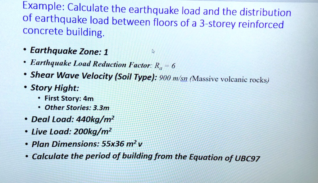 example calculate the earthguake load and the distribution of ...