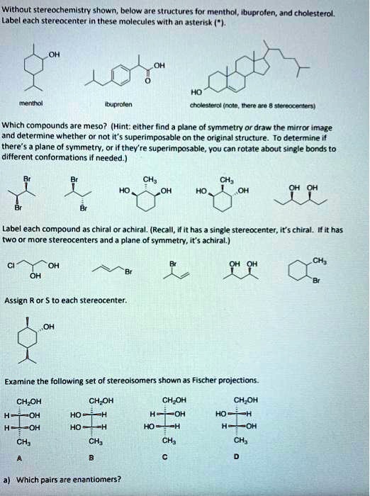 without stereochemistry shown below are structures for menthol ...