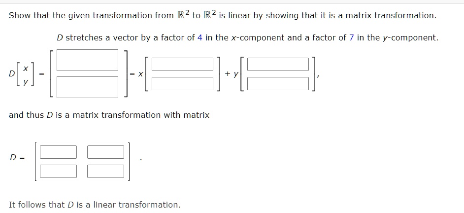 show that the given transformation from r2 to r2 is linear by showing ...