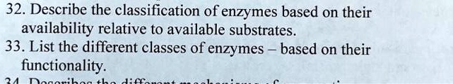 32 describe the classification of enzymes based on their availability ...