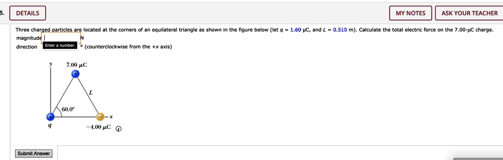 Three charged particles are located at the corners of an equilateral triangle as shown in the ...