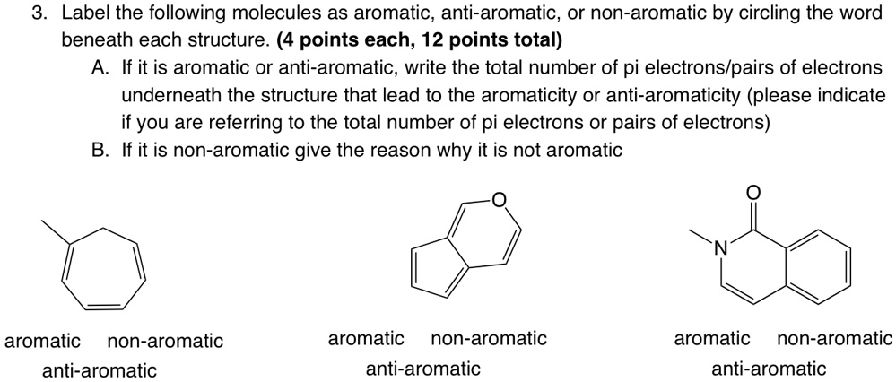 SOLVED:3 Label the following molecules as aromatic, anti-aromatic, or ...