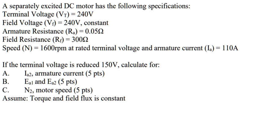 a separately excited dc motor has the following specifications terminal ...