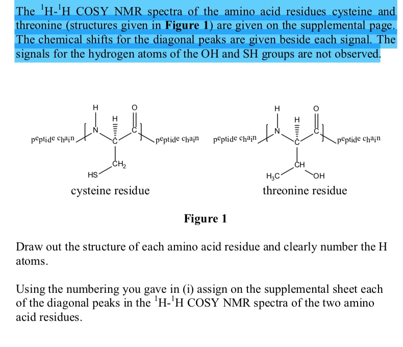 SOLVED: The 1H-1H COSY NMR spectra of the amino acid residues cysteine ...